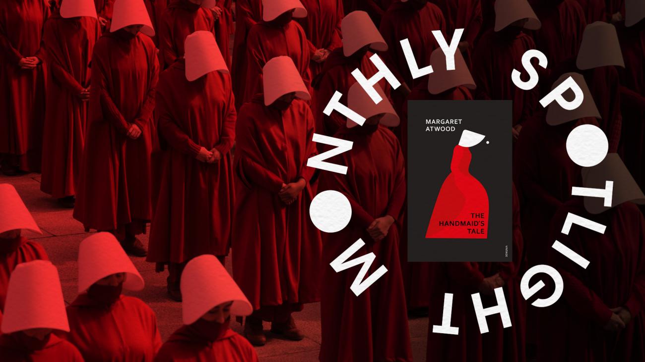 Monthly Spotlight: The Handmaid's Tale by Margaret Atwood | The Booker ...