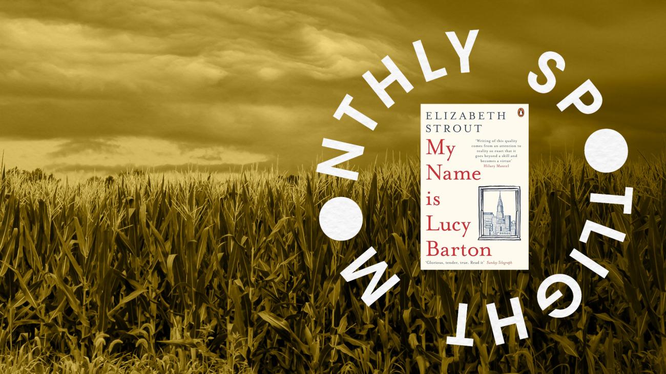 Elizabeth Strout on Lucy Barton: ‘Her voice came to me like a fine gold ...