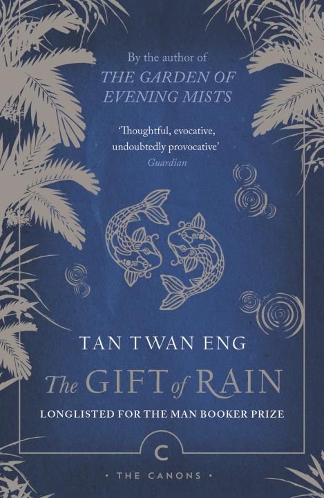 The Gift of Rain | The Booker Prizes