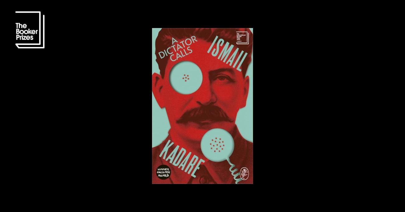 A Dictator Calls: Longlisted for the International Booker Prize 2024 ...