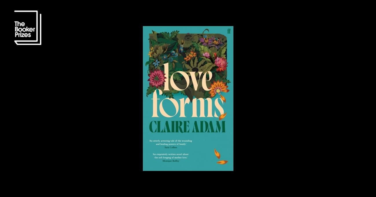 Love Forms: Longlisted for the Booker Prize 2025 | The Booker Prizes