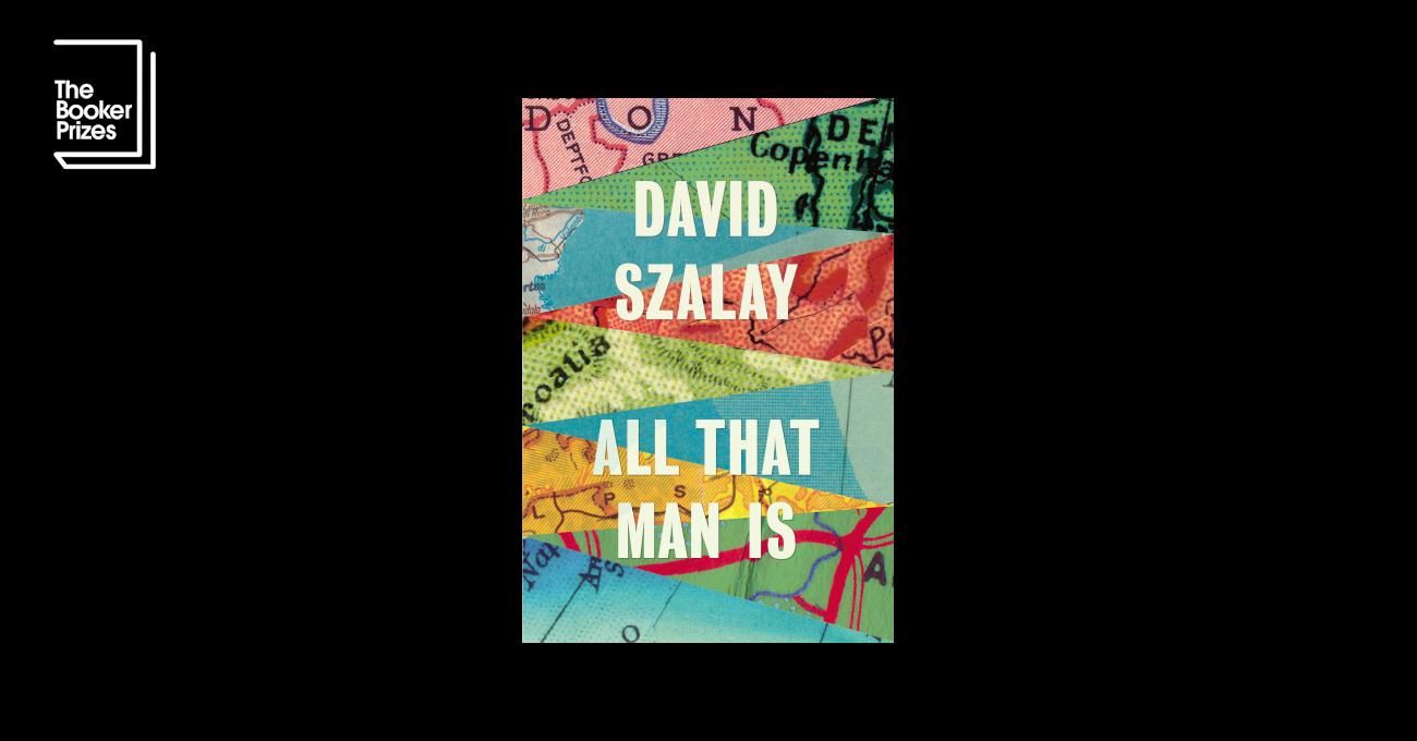 All That Man Is | The Booker Prizes